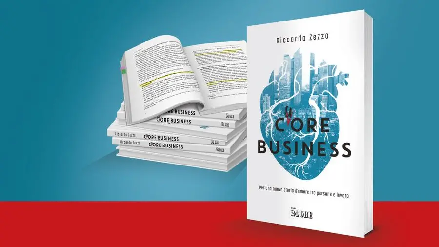 Per una nuova storia d'amore tra persone e lavoro: il libro «Cuore ...